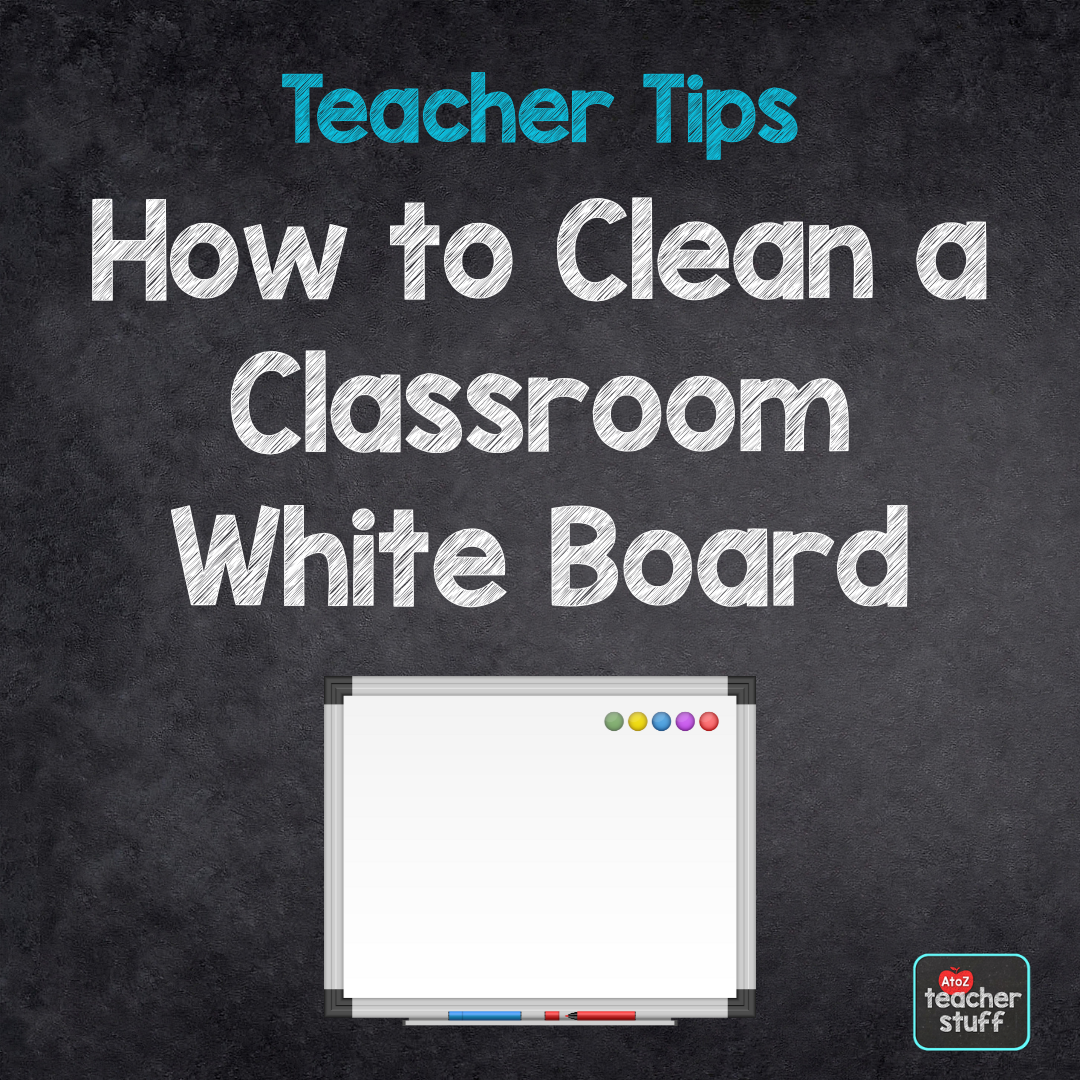 How to Clean an Old Dirty Whiteboard: Teacher-Tested Tips That Actually ...