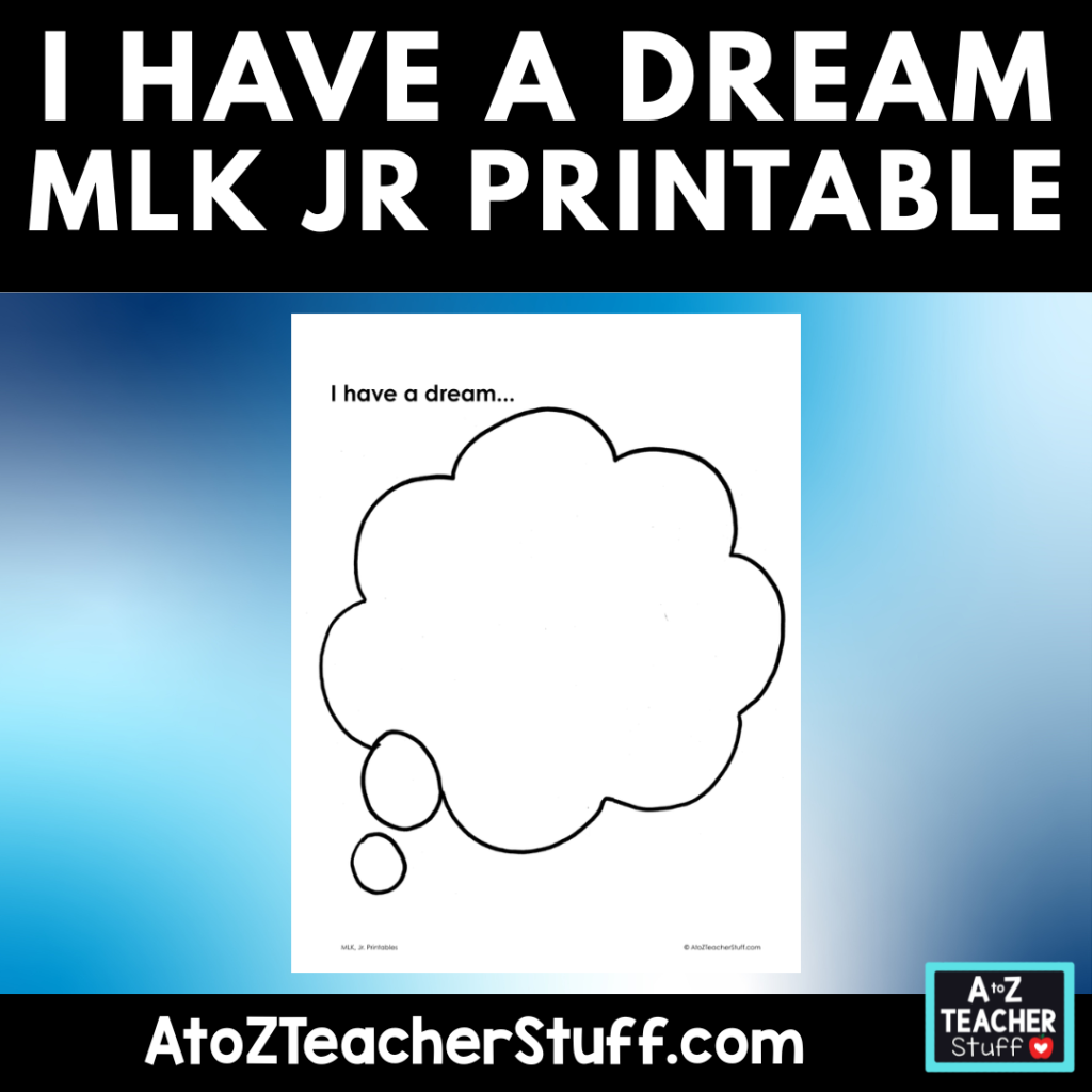 “I Have a Dream” Writing Page or Template (Martin Luther King Jr.) - A ...